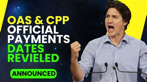 Countdown To Change Oas Cpp Official Payment Dates Unveiled