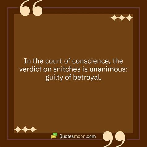 Quotes About Snitches Quotesmoon