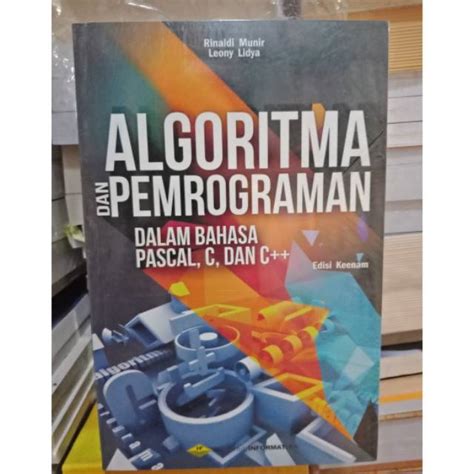 Jual Buku Algoritma Dan Pemograman Dalam Bahasa Pascal C Dan C
