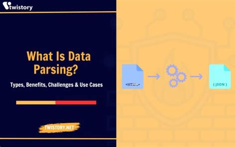 What Is Data Parsing Types Benefits Challenges Use Cases