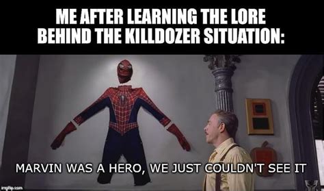 Killdozer Will Not Be Forgotten 9gag