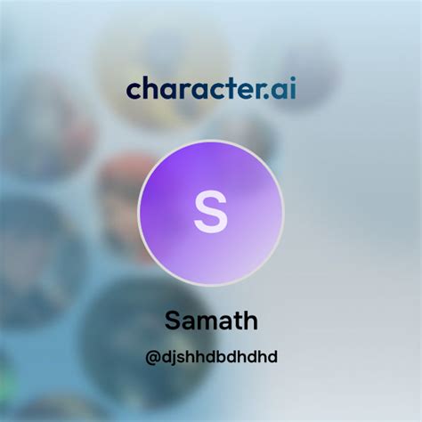 Chat With Samath Characterai Personalized Ai For Every Moment Of
