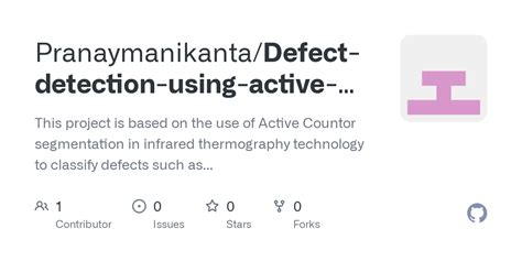 Github Pranaymanikantadefect Detection Using Active Contour Method This Project Is Based On