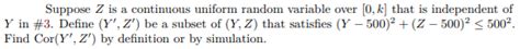 Solved Suppose Z Is A Continuous Uniform Random Variable