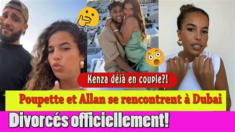 POUPETTE KENZA DÉJA EN COUPLE A DUBAI AVEC ALLAN ILS ONT ENFIN SIGNÉ