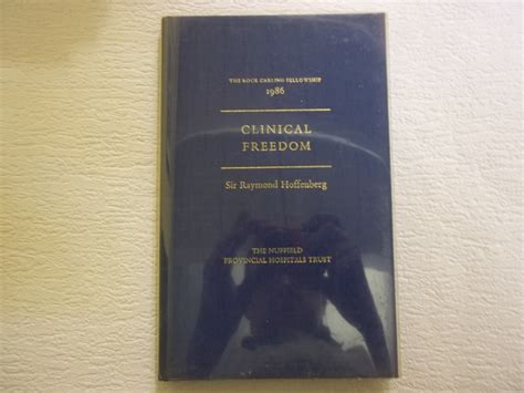 Clinical Freedom By Hoffenberg Sir Raymond H Nuffield Provincial Hospitals Trust Very Good