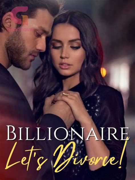Billionaire Lets Divorce By Bella Read Online Free Goodnovel