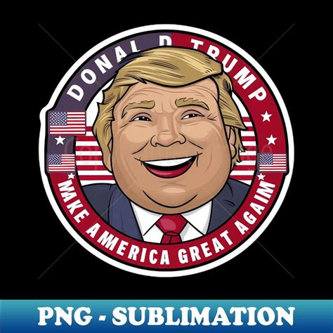 Donald Trump Make America Great Again Instant Png Sublimat Inspire