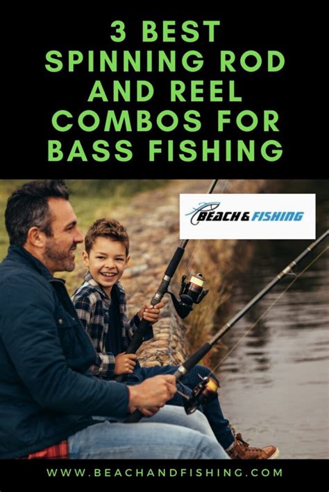 Best Spinning Rod And Reel Combos For Bass Fishing In