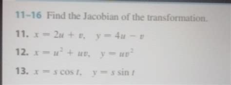 solved solve question 12 11 16 find the jacobian of the