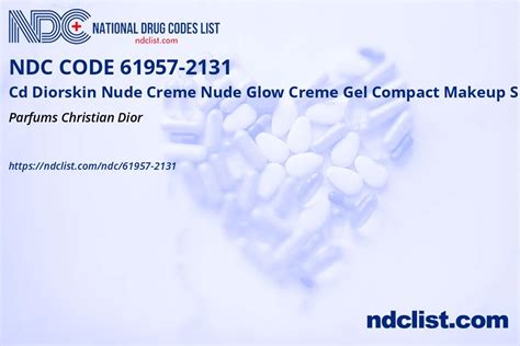 Ndc 61957 2131 Cd Diorskin Nude Creme Nude Glow Creme Gel Compact