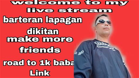 Welcome To My Live Stream Lapagan Dikitan Pasok Mga Bro Youtube