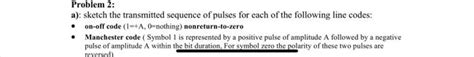 Solved Problem 2 A Sketch The Transmitted Sequence Of
