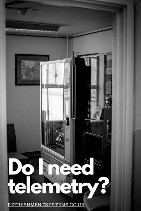 Do You Need Telemetry Telemetry Comes As Standard Meaning You Never