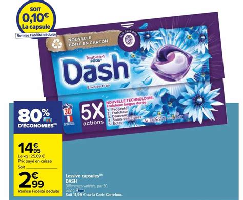 Offre Lessive Capsules Tout en 1 Fraîcheur De Coton Dash chez Cora