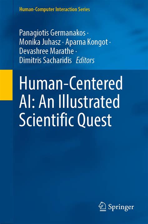 Buy Human Centered Ai An Illustrated Scientific Quest Human Computer Interaction Series Book
