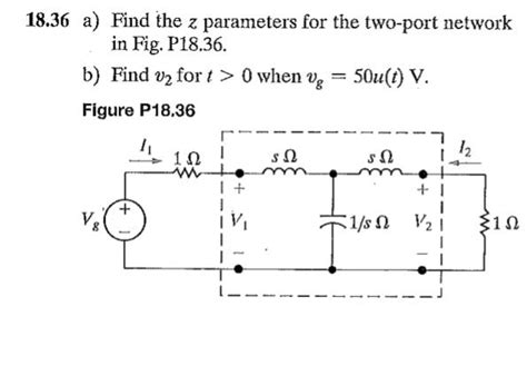 Solved 8 36 A Find The Z Parameters For The Two Port Chegg