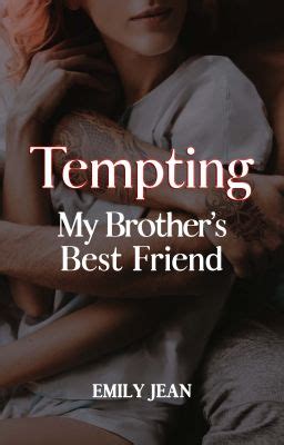 Tempting My Brother S Best Friend Watch The Trailer For Tempting My Brother S Best
