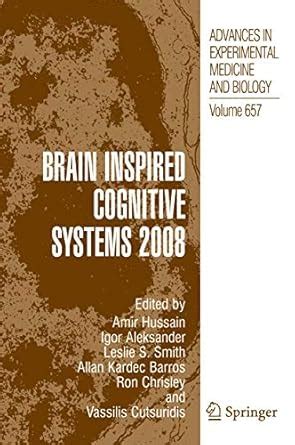 Brain Inspired Cognitive Systems 2008 Advances In Experimental