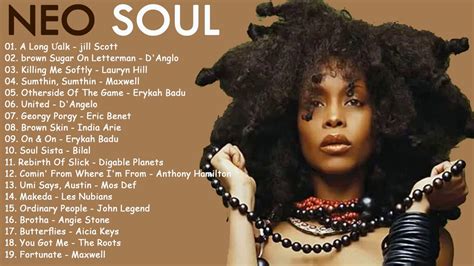 Greatest Neo Soul Songs Of All Time Neo Soul Mix Youtube Music