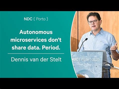 NDC Conferences Talk Autonomous Microservices Don T Share Data Period