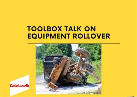 Equipment Rollover Toolbox Talk