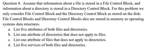 Solved Question 4 Assume That Information About A File Is