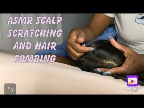 ASMR Scalp scratching and hair combing [Intentional] : r/asmr