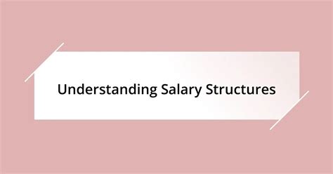My Journey In Understanding Salary Structures G Cem Org
