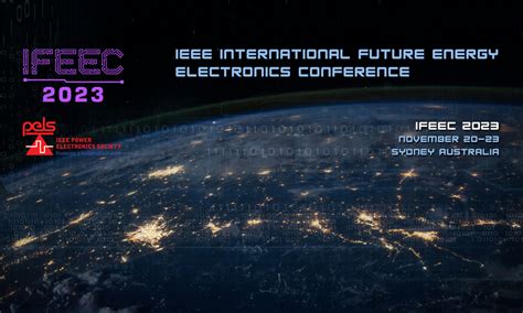 Committees The 2023 IEEE International Future Energy Electronics Conference