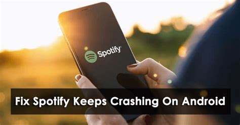 Solved Ways To Fix Spotify Keeps Crashing On Android