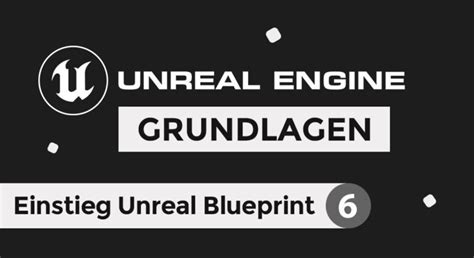 Unreal Engine 5 Tutorial Deutsch Einstieg Unreal Blueprint 613