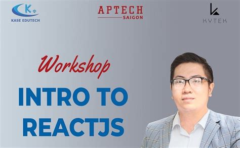 Workshop Intro To Reactjs T I Aptech Saigon