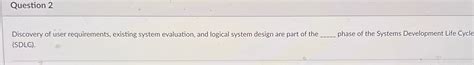 Solved Question 2 Discovery Of User Requirements Existing