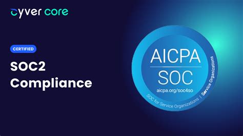 Soc Compliance At Cyver Core