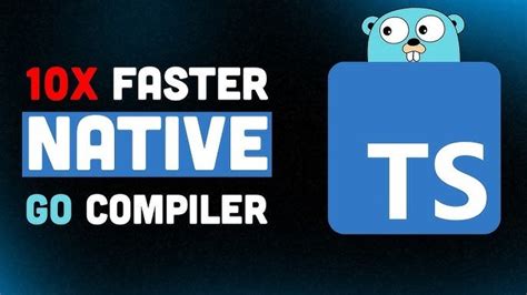 typescript is moving to go 10x faster