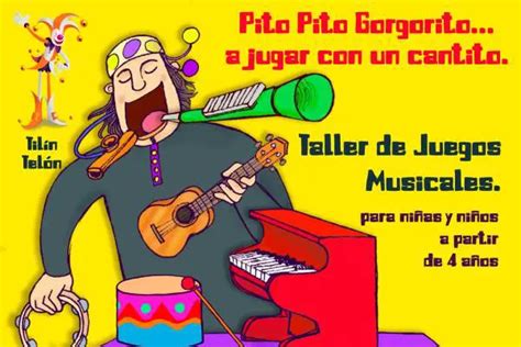 Pito Pito Gorgorito A Jugar Con Un Cantito En Tilín Telón Plan