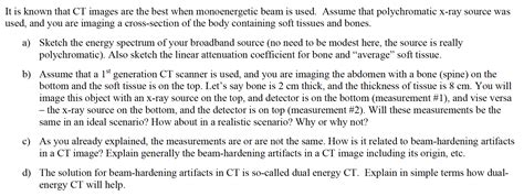 Solved It Is Known That Ct Images Are The Best When