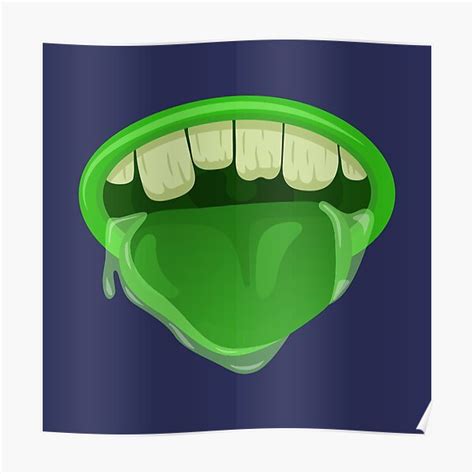 Green Drooling Monster Mouth Poster By Bvtech Redbubble