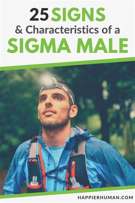 25 Signs And Characteristics Of A Sigma Male Happier Human