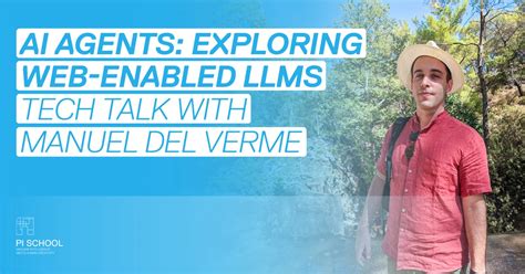 Ai Agents Exploring The Potential Of Web Enabled Llms Pi School