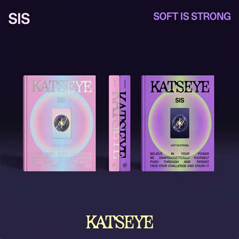 Katseye Sis Soft Is Strong 2 Versions