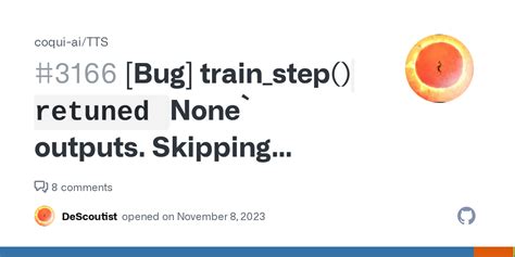 Bug Trainstep` Retuned `none` Outputs Skipping Training Step