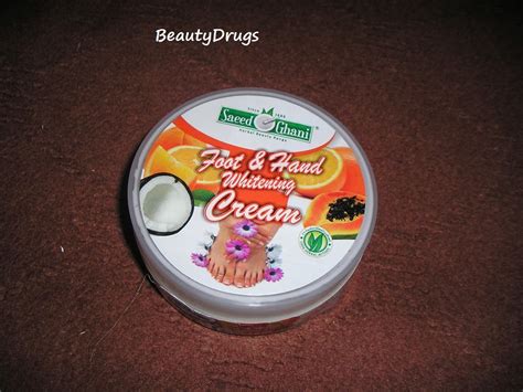 Beauty Drugs Foot And Hand Whitening Cream Saeed Ghani
