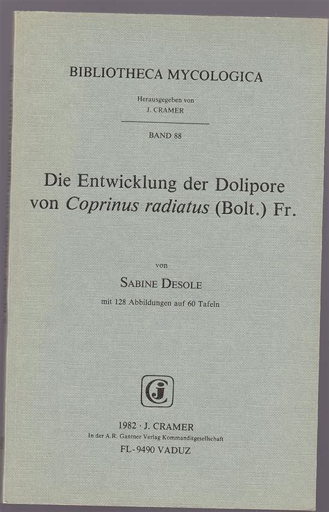 Entwicklung Der Drelipore Von Coprinus Radiatus Bibliotheca Mycologica