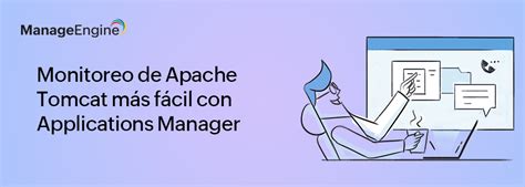 Monitoreo De Apache Tomcat Más Fácil Con Applications Manager Manageengine Blog