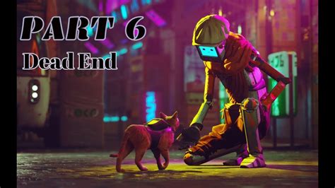 Stray Ps4 Walkthrough Gameplay Part 6 Dead End Youtube