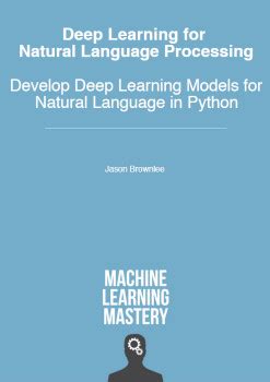 Deep Learning For Natural Language Processing Develop Deep Learning Models For Natural Language