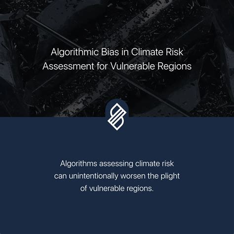 Algorithmic Bias In Climate Risk Assessment For Vulnerable Regions →