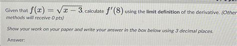 solved given that f x x 32 ﻿calculate f 8 ﻿using the